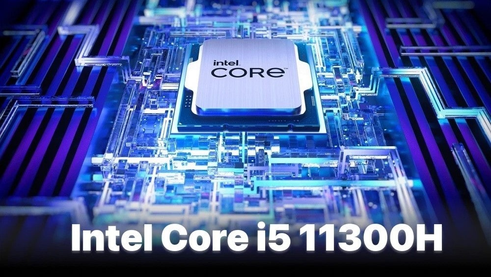 Tìm Hiểu Về Vi Xử Lý Intel Core I5-11300H: Hiệu Năng Và Thông Số Kỹ Thuật